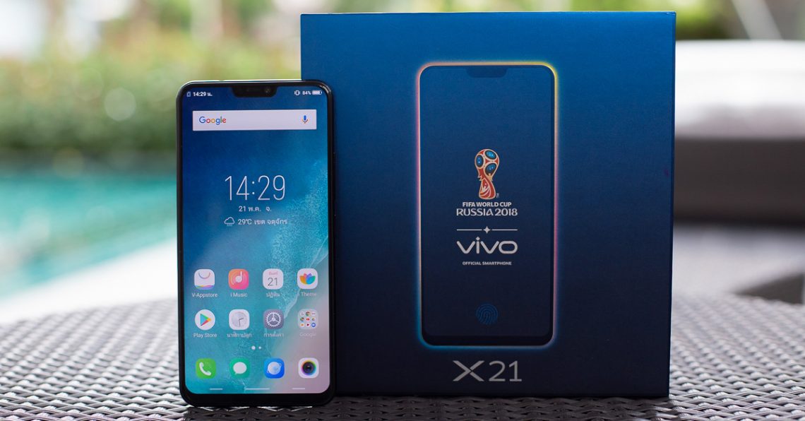 [Review] รีวิว Vivo X21 เซ็นเซอร์สแกนลายนิ้วมือในจอ ชิป Snapdragon 660 แรม 6 GB รอม 128 GB ใน ...